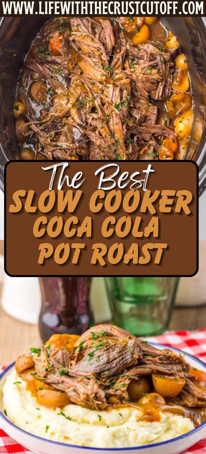 Slow Cooker Coca Cola Pot Roast - Life With The Crust Cut Off